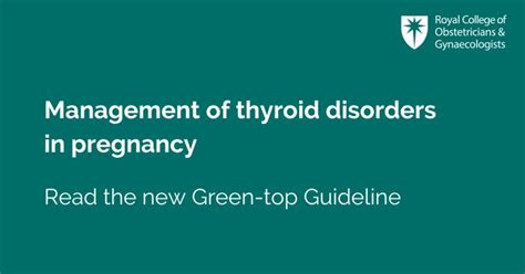 Rcog Publishes New Guideline On Thyroid Disorders In Pregnancy Royal College Of Obstetricians