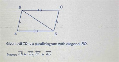 Solved Given Abcd Is A Parallelogram With Diagonal Overline Bd Prove Overline Ab Overline