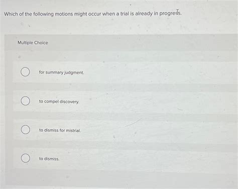 Solved Which Of The Following Motions Might Occur When A
