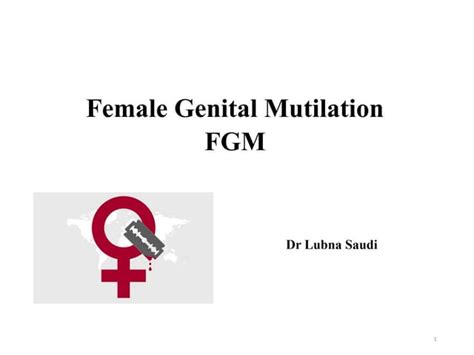 Female Genital Mutilation In Medicine Pptx
