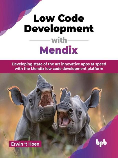 Low Code Development With Mendix Developing State Of The Art