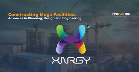 Xnrgy Joins As Gold Sponsor Of Constructing Mega Facilities Summit 2025