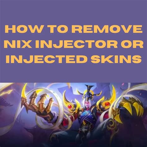 How To Remove Nix Injector Or Injected Skins