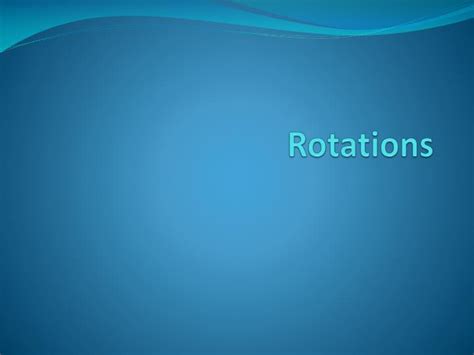 PPT Rotations PowerPoint Presentation Free Download ID 3455890