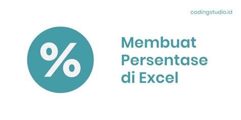 Cara Membuat Persentase Di Excel Untuk Berbagai Keperluan