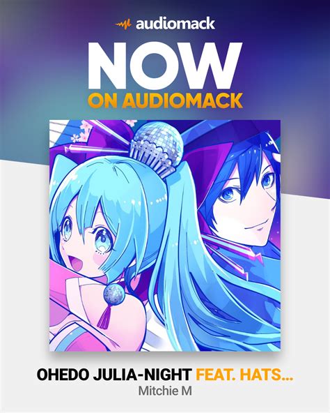 Mitchie M Feat Hatsune Miku — Audiomack Free Music Sharing And Discovery