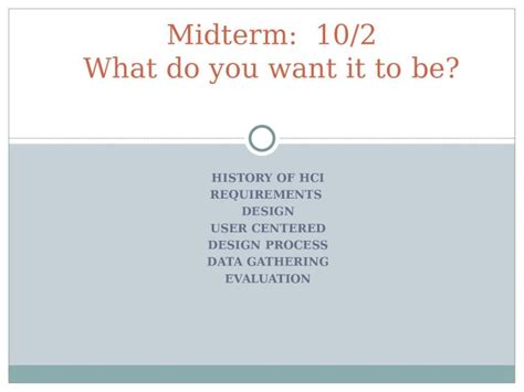 Ppt History Of Hci Requirements Design User Centered Design Process Data Gathering Evaluation