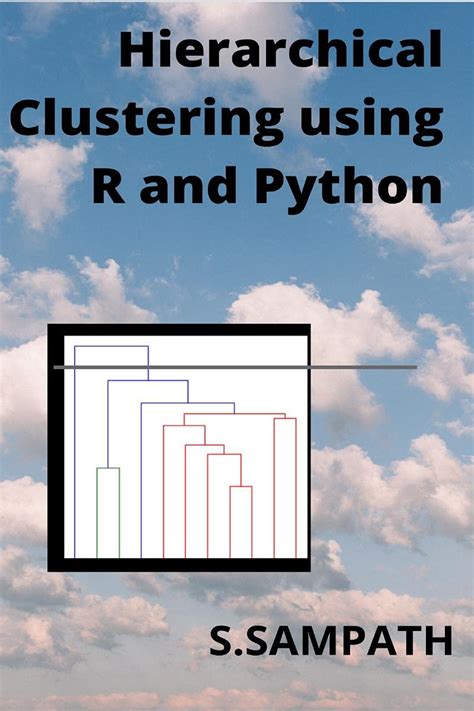 Buy Hierarchical Clustering Using R And Python Hierarchical Clustering Book Online At Low