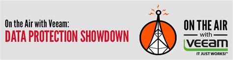 Recording Available On The Air With Veeam Data Protection Showdown Veeam Software