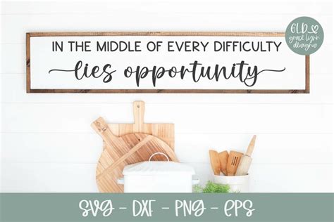 In The Middle Of Every Difficulty Lies Opportunity Svg