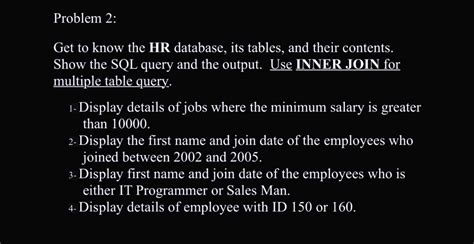 Problem 2 Get To Know The Hr Database Its Tables And Their Contents