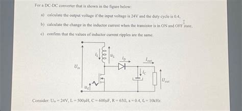 Solved For A DC DC Converter That Is Shown In The Figure Chegg Com