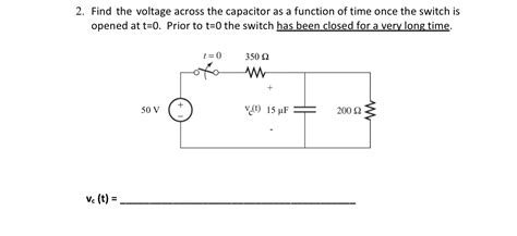 Solved Find The Voltage Across The Capacitor As A Function