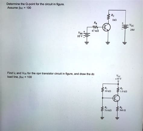 SOLVED Determine the Q point for the circuit in figure Assume Dc Rc kÎ RB kÎ Vec