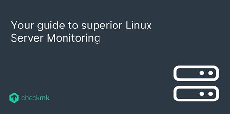 Your Guide To Superior Linux Server Monitoring Checkmk Your Guide To Superior Linux Server Monitoring Checkmk