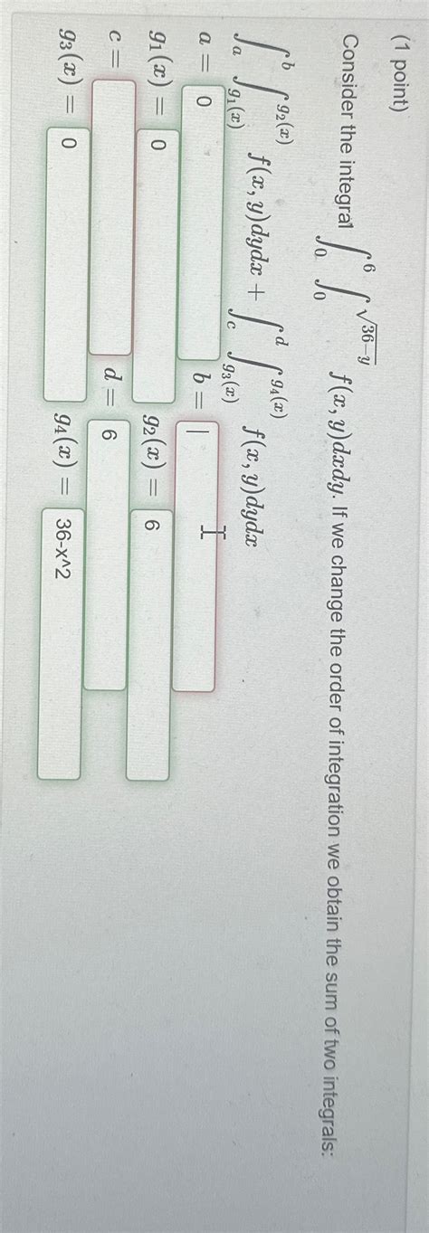 Solved 1 ﻿point Consider The Integral ∫06∫036 Y2f X Y Dxdy