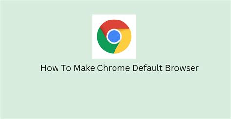 How To Make Chrome Default Browser Ecloudbuzz