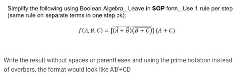 Solved Simplify The Following Using Boolean Algebra Leave