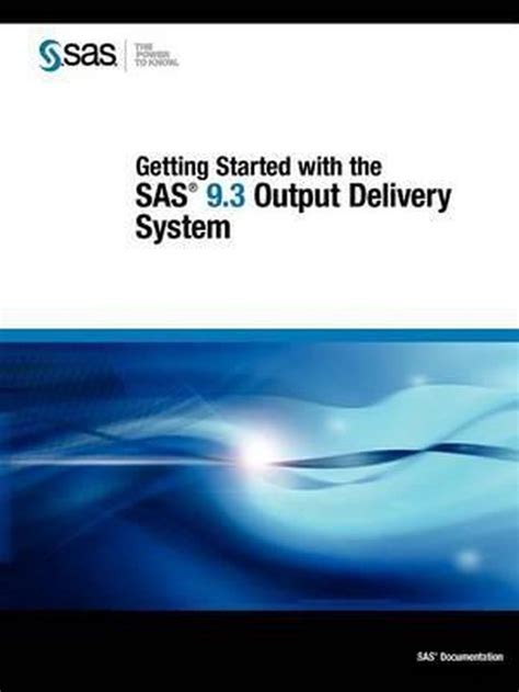 Getting Started With The Sas 93 Output Delivery System 9781612903682 Boeken