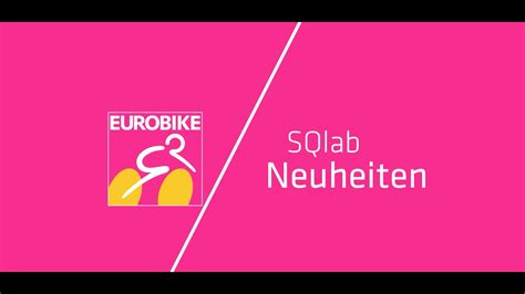 Sqlab Produktneuheiten 2024 Youtube