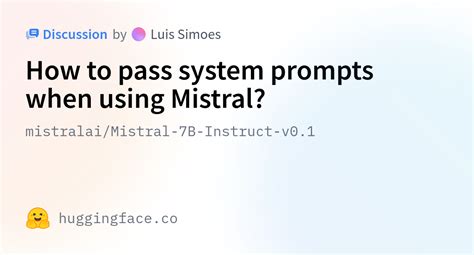 Mistralai Mistral B Instruct V How To Pass System Prompts When Using Mistral