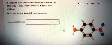 Solved In The Given Three Dimensional Molecular Structure The Differently Colored Spheres