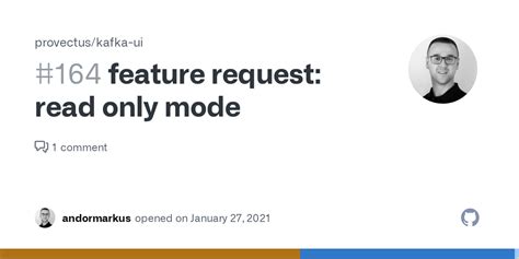 Feature Request Read Only Mode Issue Provectus Kafka Ui Github