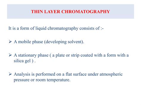 THIN LAYER CHROMATOGRAPHY Ppt Pptx