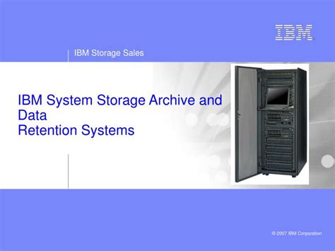 Ppt Ibm System Storage Archive And Data Retention Systems Powerpoint Presentation Id 5717213