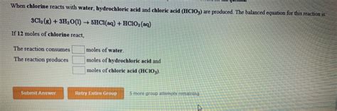 Solved When Chlorine Reacts With Water Hydrochloric Acid Chegg Com