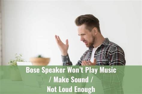 Bose Speaker Wont Play Music Or Make Sound Not Loud Enough Ready To DIY