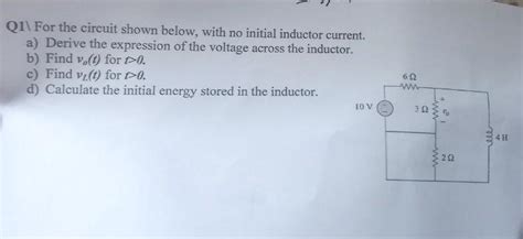 Qi For The Circuit Shown Below With No Initial