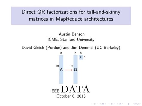 Direct Qr Factorizations For Tall And Skinny Matrices In Mapreduce Architectures Ieee Bigdata