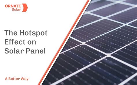 Proven Ways To Prevent Hotspot Effect On Solar Panels