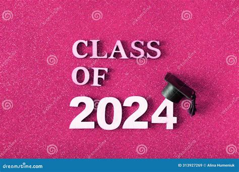 Class Of 2024 Text With Graduated Cap Graduation Holiday Concept Stock Image Image Of