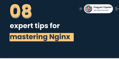 8 Expert Tips For Mastering Nginx Dev Community