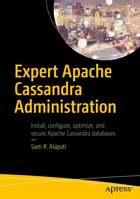 Expert Apache Cassandra Administration 9781484231258