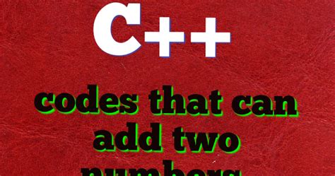 How To Write A Program That Will Add Two Numbers Using C