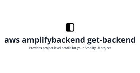 Aws Amplifybackend Get Backend Fig
