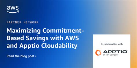 Maximizing Commitment Based Savings With Aws And Apptio Cloudability