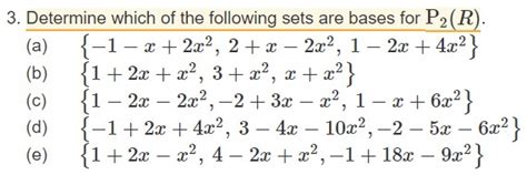 Solved Determine Which Of The Following Sets Are Bases Chegg Com