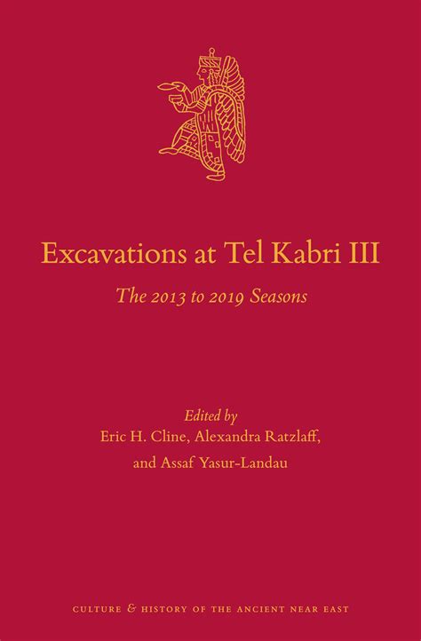 Excavations At Tel Kabri Iii The 2013 To 2019 Seasons Brill