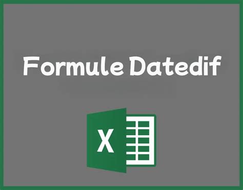 La fonction DATEDIF dans Excel calculer facilement la différence entre deux dates