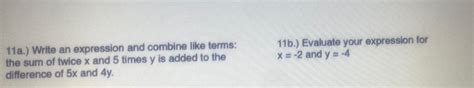 [answered] 11a Write An Expression And Combine Like Terms The Sum Of Kunduz