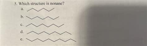 Solved Which Structure Is Nonaneabcde