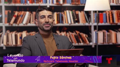 Leyendo Con Telemundo Con Pablo Sánchez Telemundo Houston