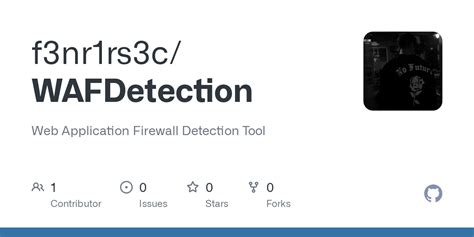 Github F3nr1rs3cwafdetection Web Application Firewall Detection Tool
