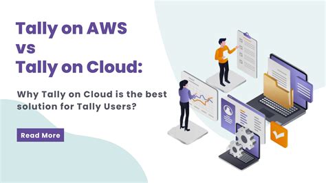 Tally On Cloud Vs Tally On Aws Why Tally On Cloud Is The Best Solution