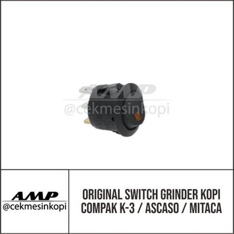 Jual Original Switch Grinder Kopi Compak K 3 Ascaso Mitaca Kota