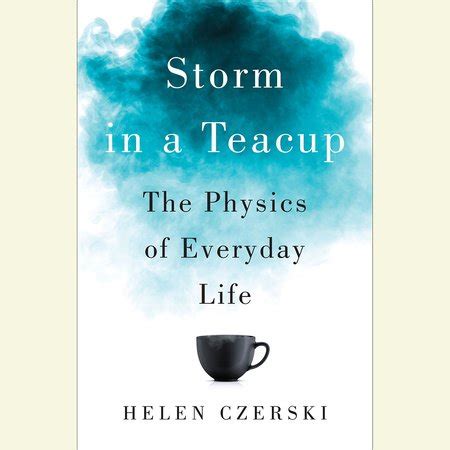 Storm In A Teacup By Helen Czerski Penguin Random House Canada
